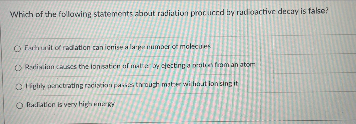 Solved Which of the following statements about radiation | Chegg.com