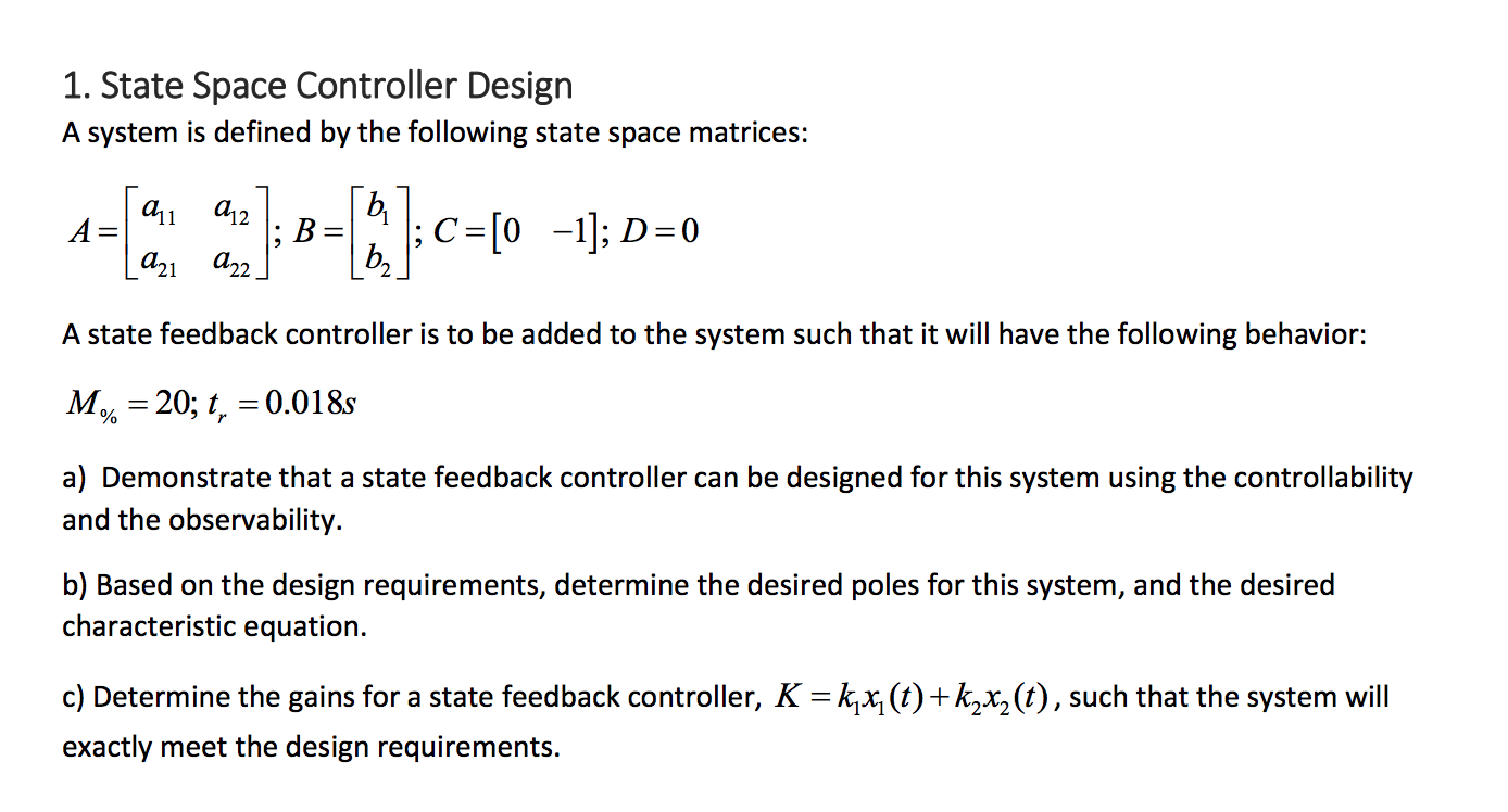 Solved 1. State Space Controller Design A system is defined | Chegg.com