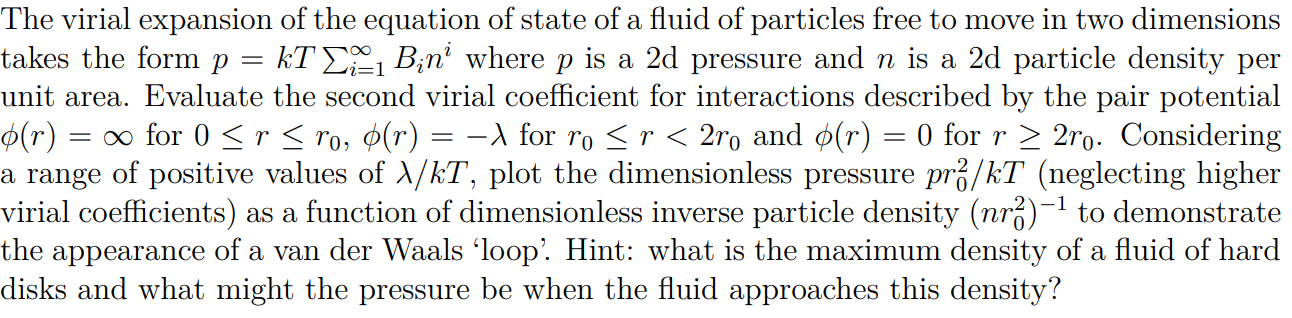 Solved = = The virial expansion of the equation of state of | Chegg.com