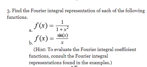Solved 3. Find the Fourier integral representation of each | Chegg.com