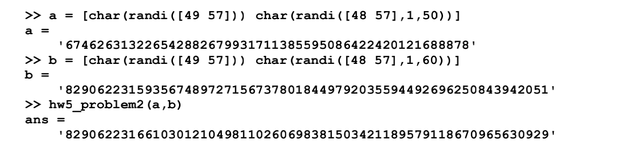 Solved Write a function called hw5_problem2 that adds | Chegg.com