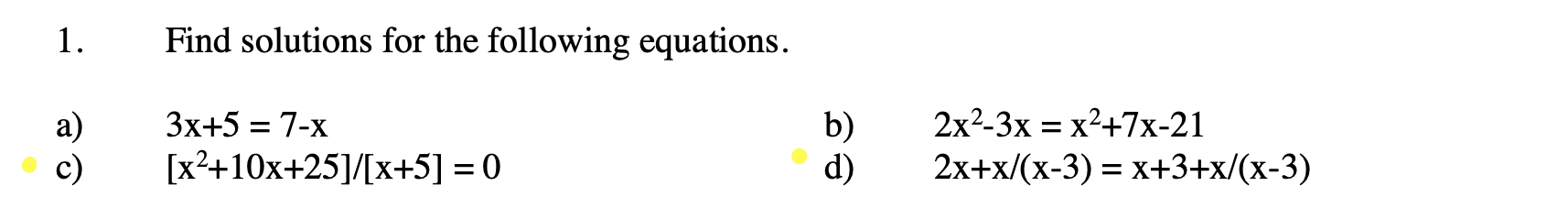 Solved 1. Find solutions for the following equations. a) | Chegg.com