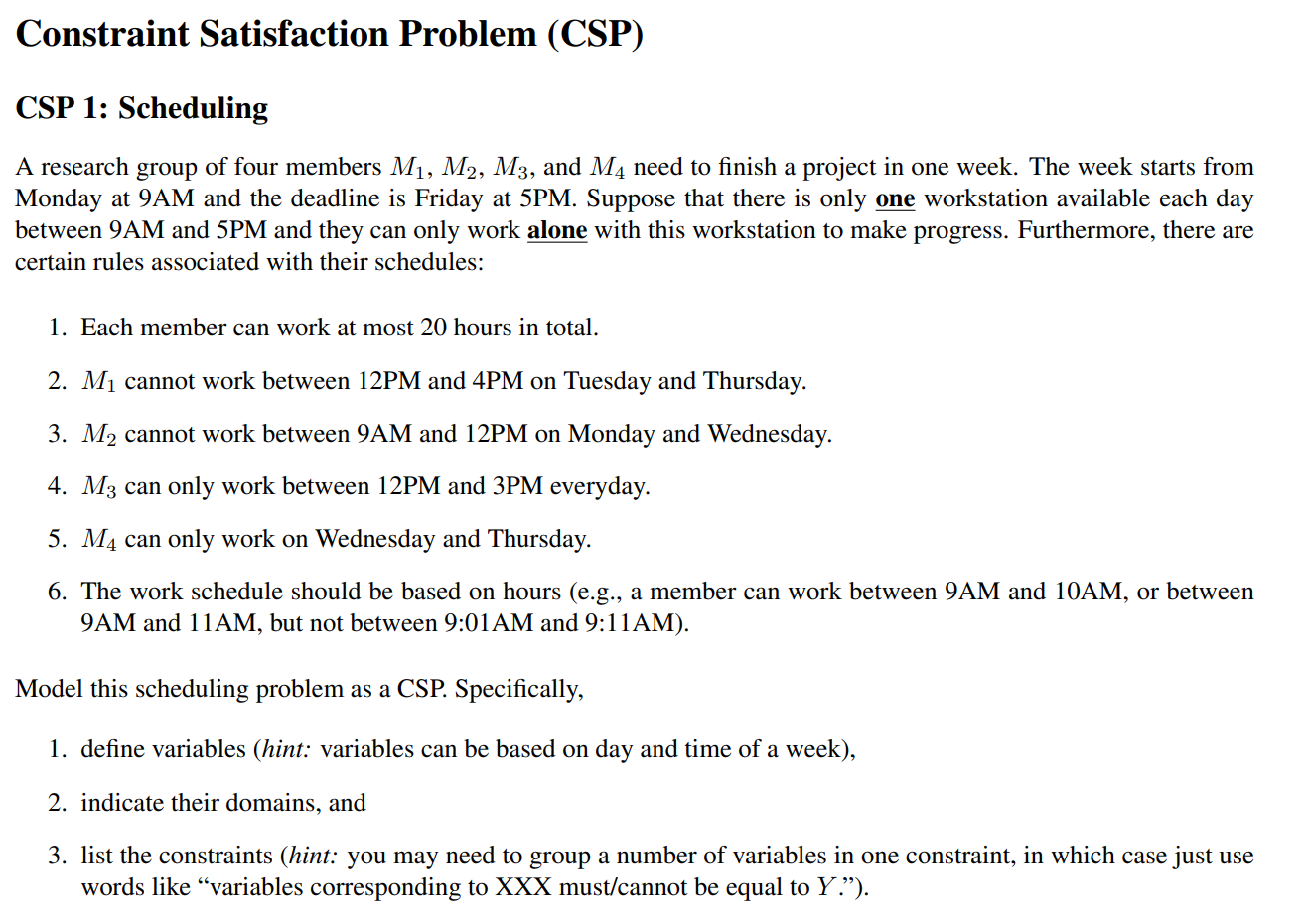Solved CSP 1: Scheduling A research group of four members | Chegg.com