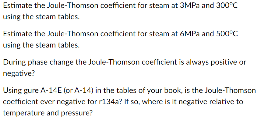 Solved Estimate the Joule-Thomson coefficient for steam at | Chegg.com