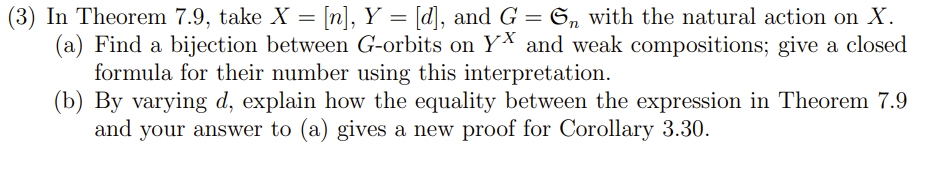 Solved (3) ﻿In Theorem 7.9, ﻿take x=[n],Y=[d], ﻿and G=Sn | Chegg.com