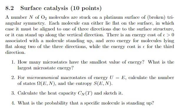 Solved 8.2 Surface catalysis ( 10 points) A number N of O2 | Chegg.com