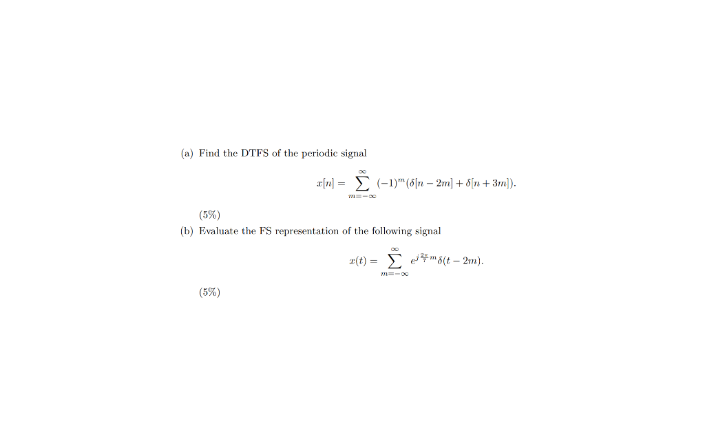 Solved (a) Find the DTFS of the periodic signal | Chegg.com