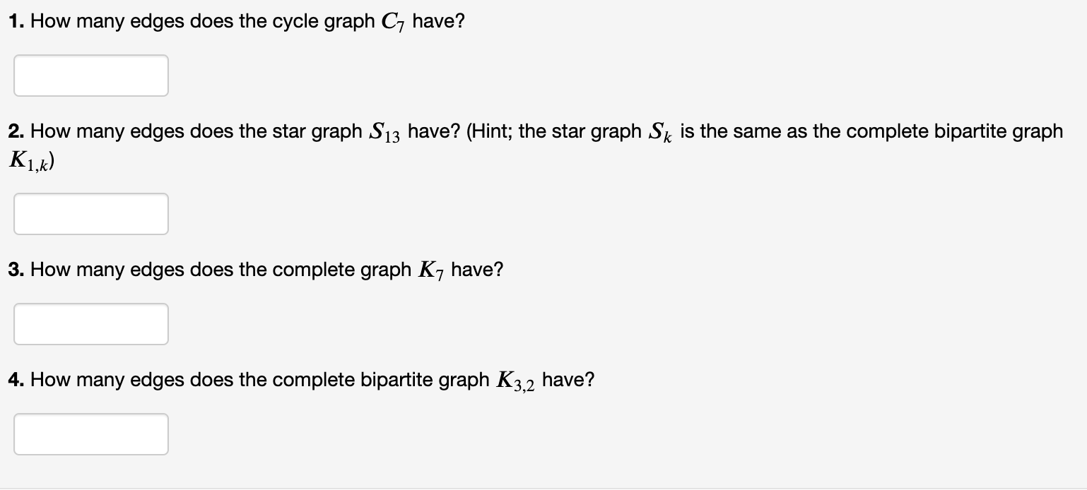 Solved 1. How many edges does the cycle graph C7 have? 2. | Chegg.com