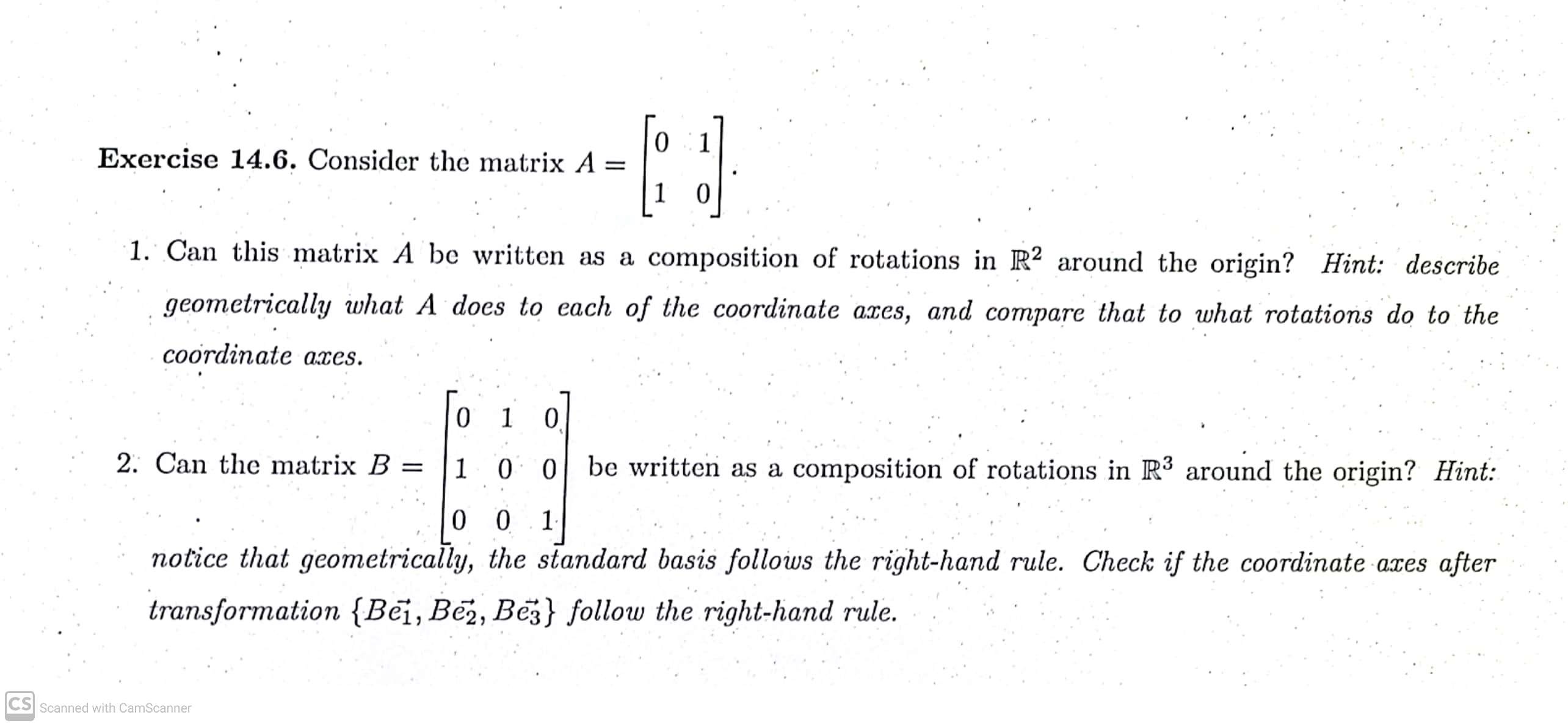 Solved Exercise 14.6. Consider the matrix A=[0110]. 1. Can | Chegg.com