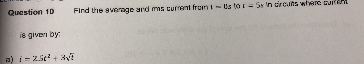Solved Question 10 Find the average and rms current from t=0 | Chegg.com