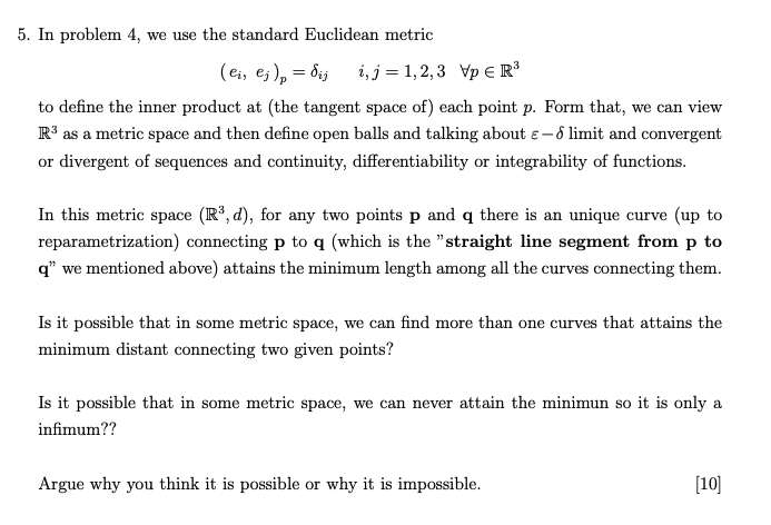 Solved 5. In problem 4, we use the standard Euclidean metric | Chegg.com