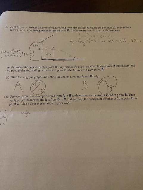 Solved 4. A.46 kg peeson swizgs on a rope swing. starting | Chegg.com