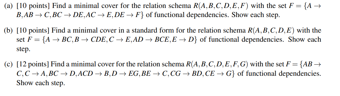 Solved (a) [10 points] Find a minimal cover for the relation | Chegg.com