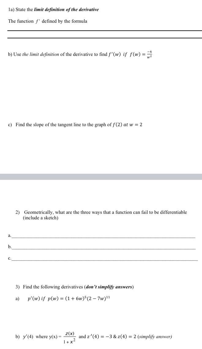 Solved la) State the limit definition of the derivative The | Chegg.com