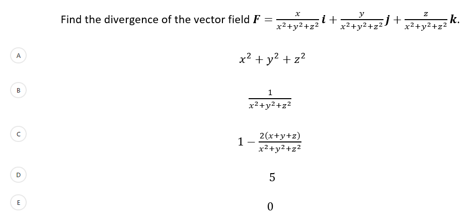 Solved x Find the divergence of the vector field F = | Chegg.com