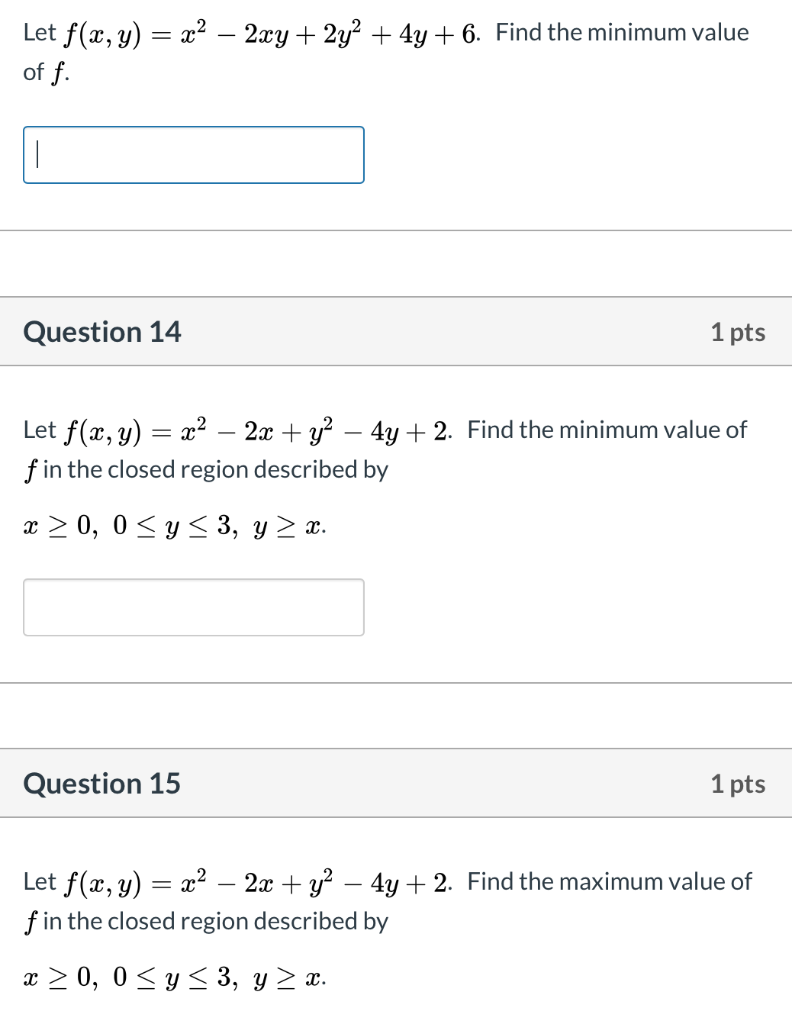 Solved Let f(x, y) = x2 – 2xy + 2y2 + 4y +6. Find the | Chegg.com