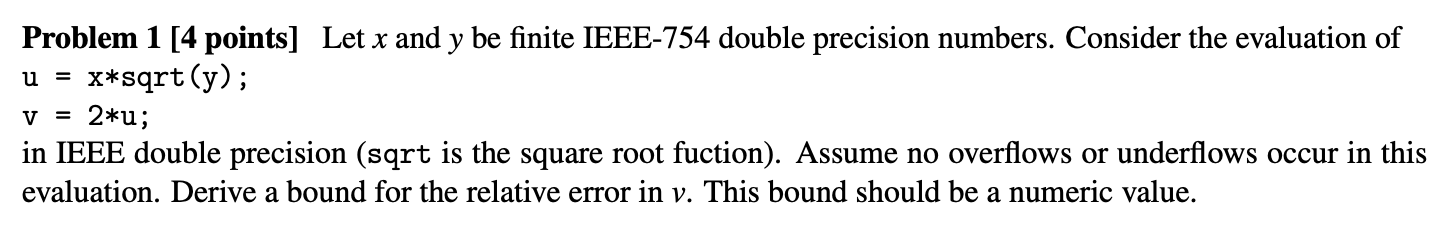 Problem 1 [4 points] Let x and y be finite IEEE-754 | Chegg.com