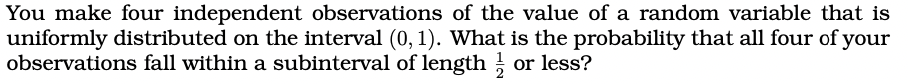 Solved You make four independent observations of the value | Chegg.com