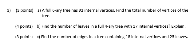 Solved 3) (3 points) a) A full 6-ary tree has 92 internal | Chegg.com