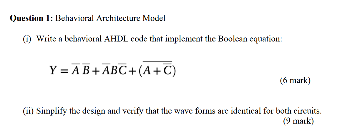 Solved Question 1: Behavioral Architecture Model (i) Write a | Chegg.com