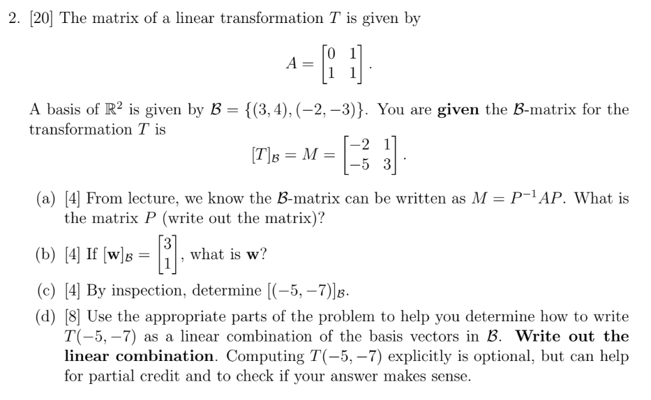 Solved [20] ﻿The matrix of a linear transformation T ﻿is | Chegg.com