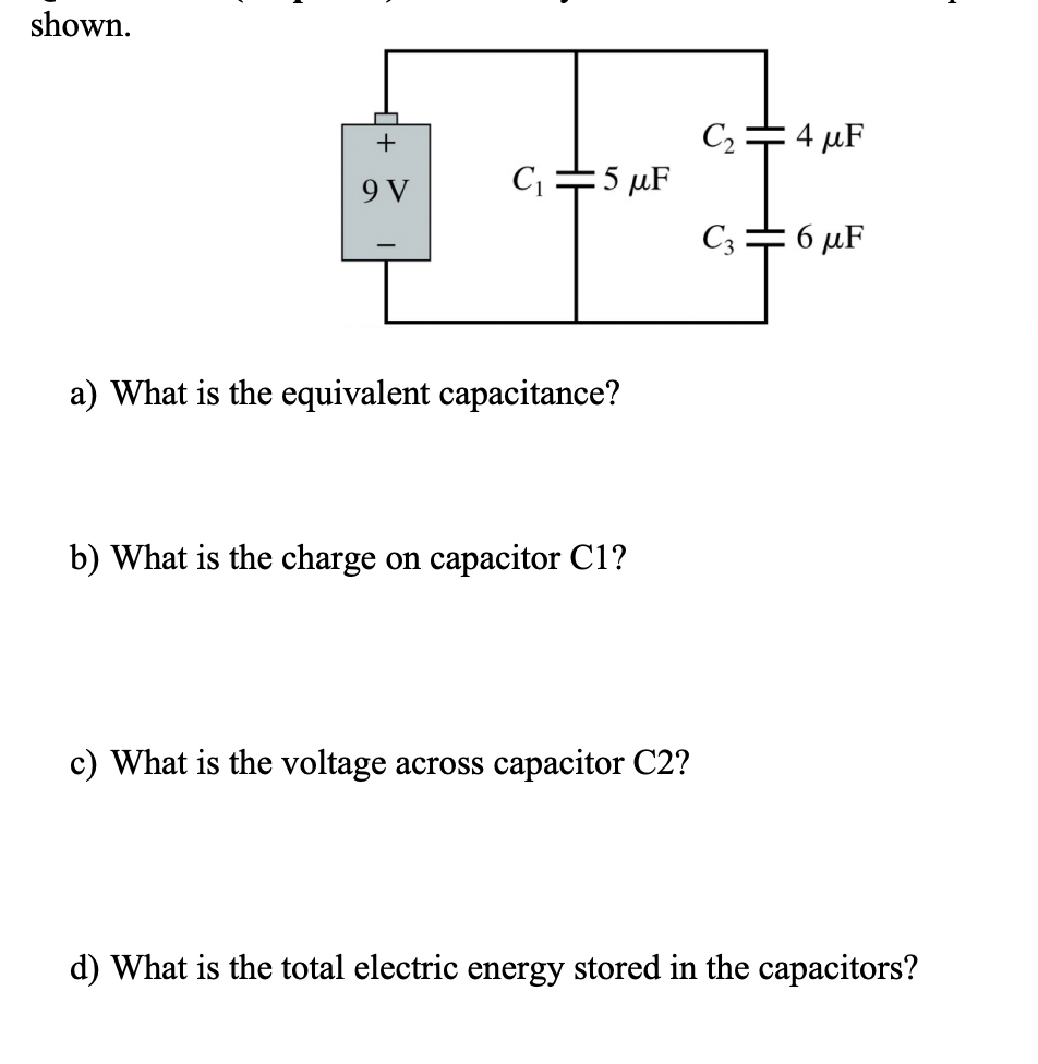 Solved a) What is the equivalent capacitance? b) What is the | Chegg.com