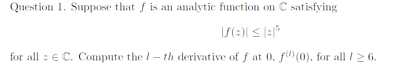 Solved Question 1. ﻿Suppose that f ﻿is an analytic function | Chegg.com