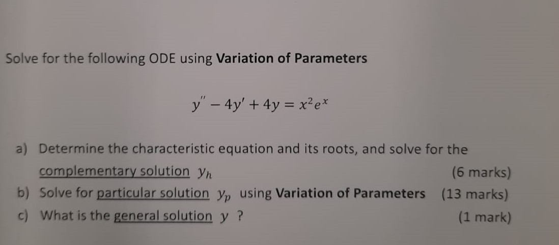 Solved Solve for the following ODE using Variation of | Chegg.com