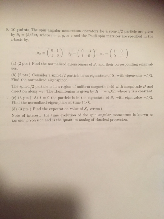 Solved 9. 10 points The spin angular momentum operators for | Chegg.com