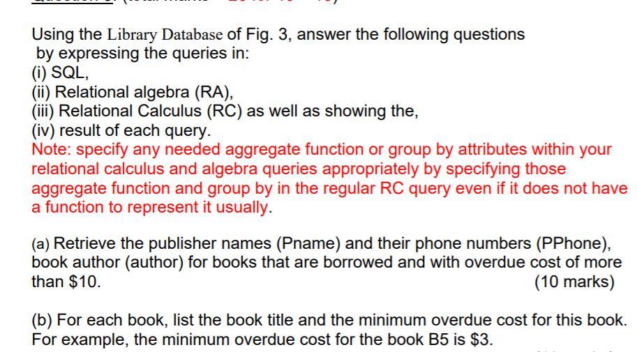 Solved Using the Library Database of Fig. 3, answer the | Chegg.com