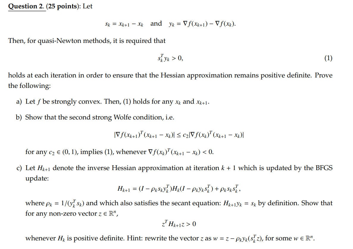Solved Question 2. (25 points): Let sk=xk+1−xk and | Chegg.com