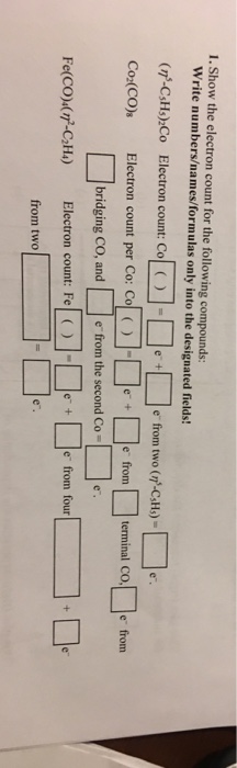 Solved 1. Show the electron count for the following | Chegg.com