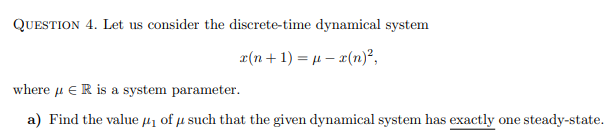 Solved QUESTION 4. Let us consider the discrete-time | Chegg.com