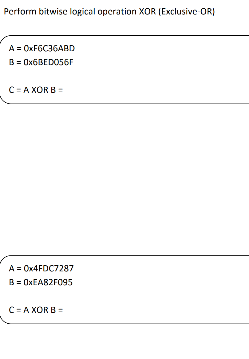 Solved Perform bitwise logical operation XOR (Exclusive-OR) | Chegg.com Solved Perform bitwise logical operation XOR (Exclusive-OR) | Chegg.com