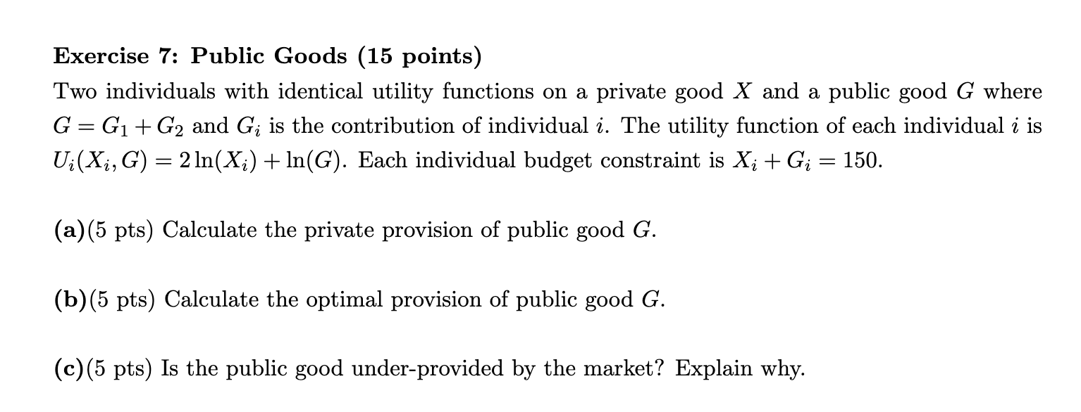 Solved Exercise 7: Public Goods (15 points) Two individuals | Chegg.com