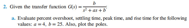 Solved 3. a. For the system of Prelab 2a, calculate the | Chegg.com