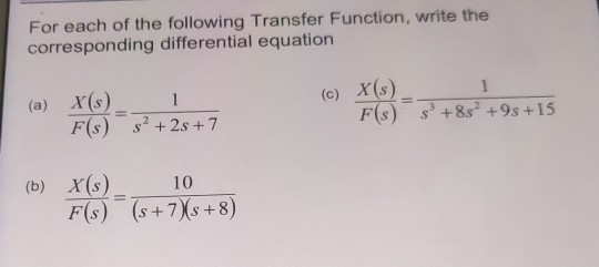 Solved For each of the following Transfer Function, write | Chegg.com