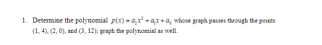 Solved 1 Determine The Polynomial P X A2x2 A1x A0 Whose
