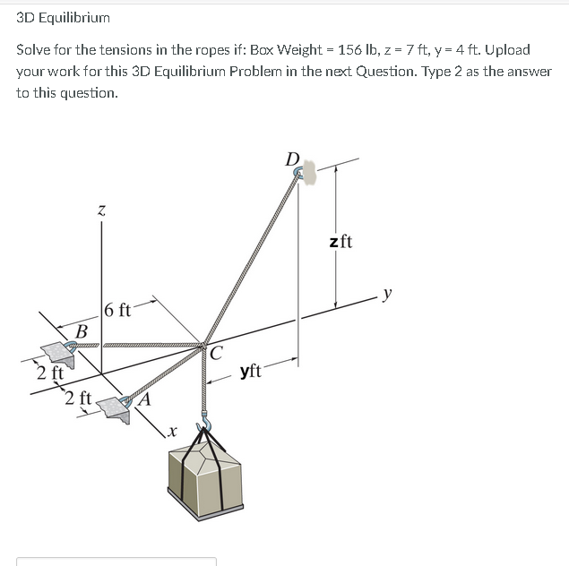 Solved 3D Equilibrium Solve for the tensions in the ropes | Chegg.com