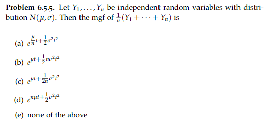 Solved Problem 6.5.5. Let Y1,…,Yn be independent random | Chegg.com