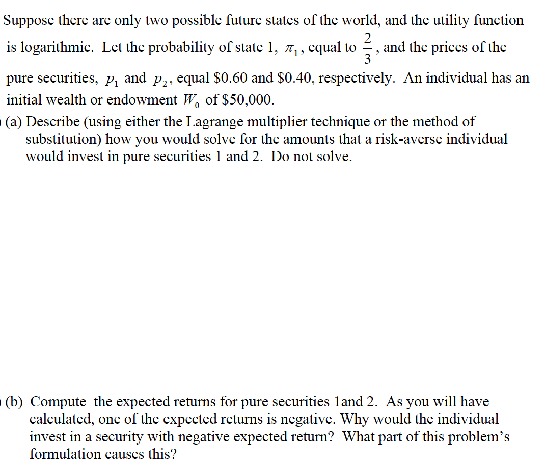 2 Suppose there are only two possible future states | Chegg.com