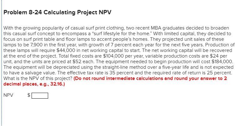 Solved Problem 8-24 Calculating Project NPV With the growing | Chegg.com