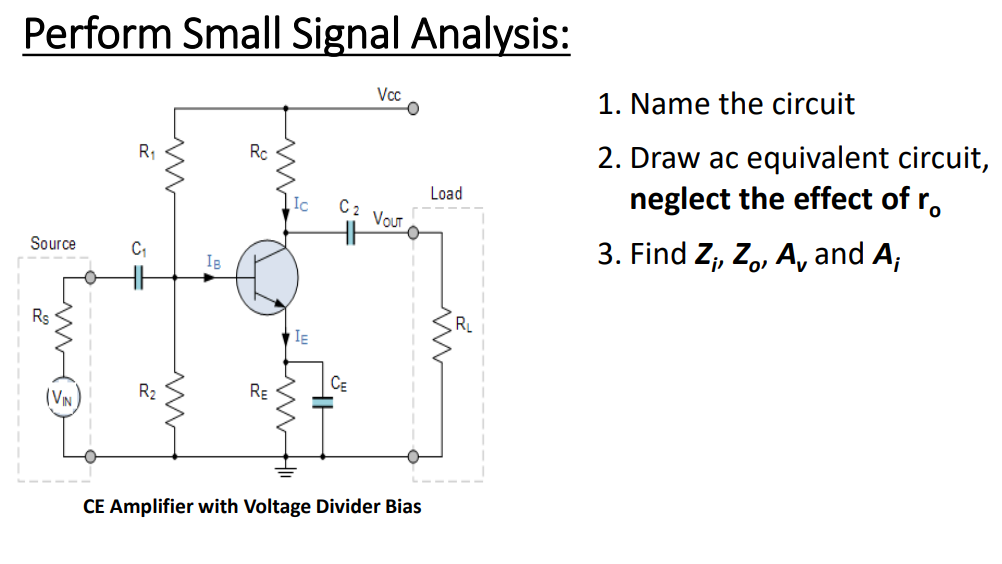 Solved Perform Small Signal Analysis: Vcc 1. Name the | Chegg.com