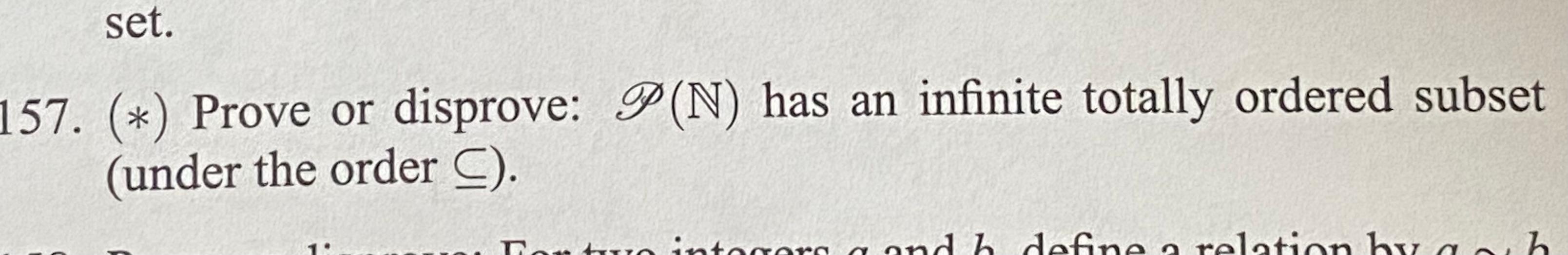 Solved 57. (*) Prove or disprove: P(N) has an infinite | Chegg.com