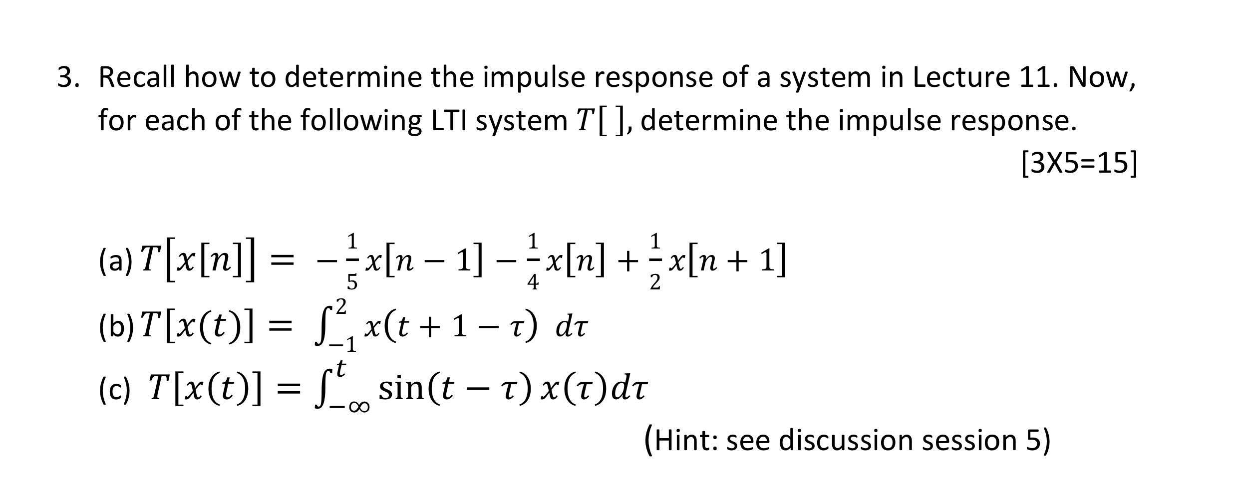 Solved 3. Recall how to determine the impulse response of a | Chegg.com