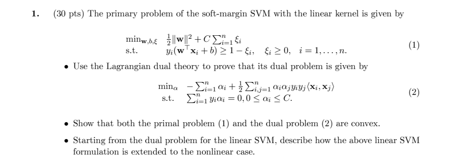 Solved (30 pts) The primary problem of the soft-margin SVM | Chegg.com