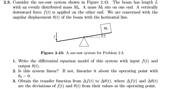 Solved 2.3. Consider the see-saw system shown in Figure | Chegg.com