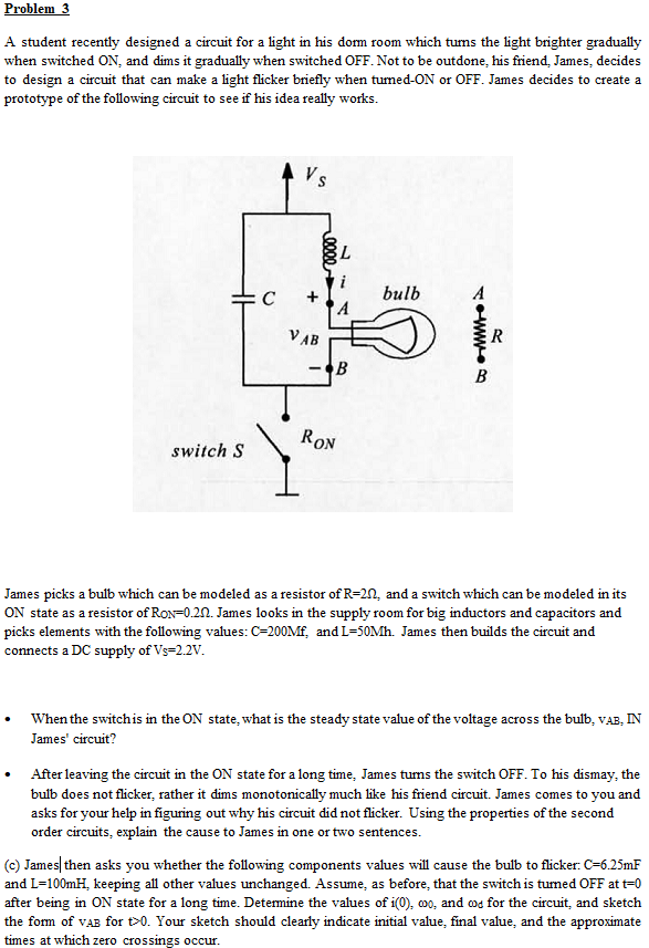 Solved Problem 3A student recently designed a circuit for a | Chegg.com