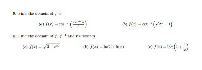 Solved 9. Find the domain of f if (a) f(x)=cos−1(23x−1) (b) | Chegg.com