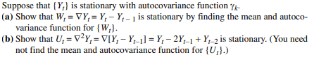 Solved Suppose that {Yt} is stationary with autocovariance | Chegg.com